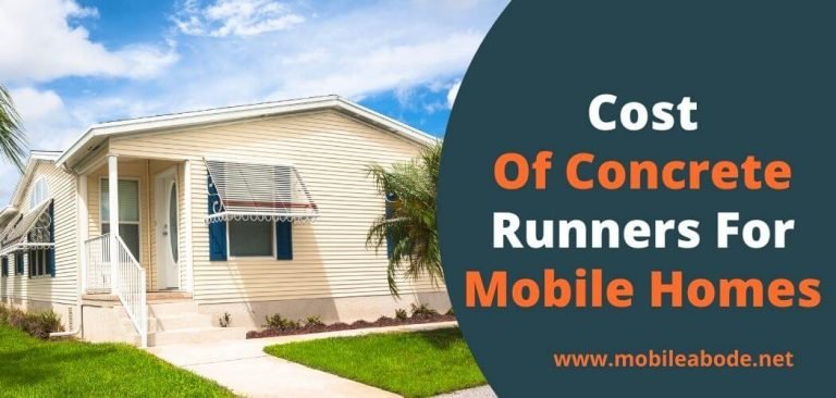 How Much Cost Of Concrete Runners For Mobile Home?