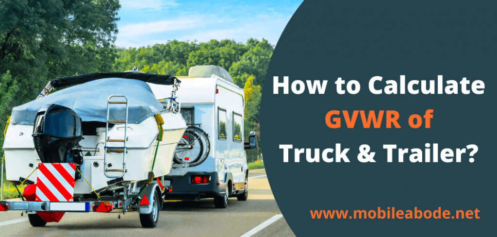 How To Calculate The GVWR Of A Truck And Trailer? Formula