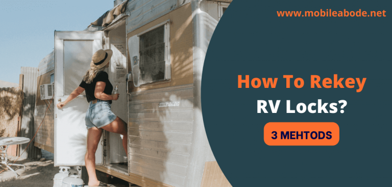 3 Methods To Rekey RV Locks? Expert Opinion